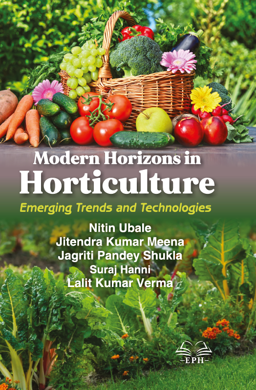 Modern Horizons in Horticulture: Emerging Trends and Technologies ... Modern Horizons in Horticulture: Emerging Trends and Technologies ...