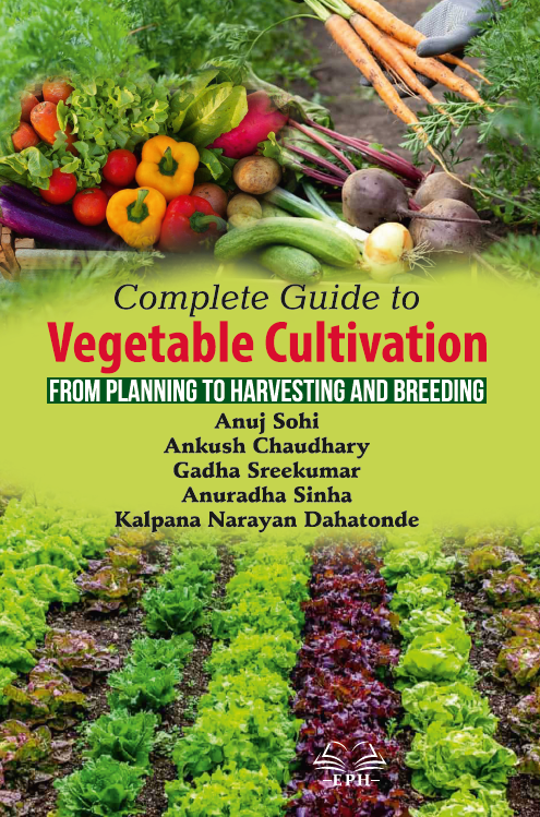 Complete Guide to Vegetable Cultivation: From Planning to Harvesting ...